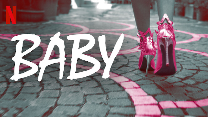 Is 'Baby' on Netflix in Australia? Where to Watch the Series - New On ...